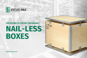 Future of Nail-less Boxes: Smarter, Sustainable Packing